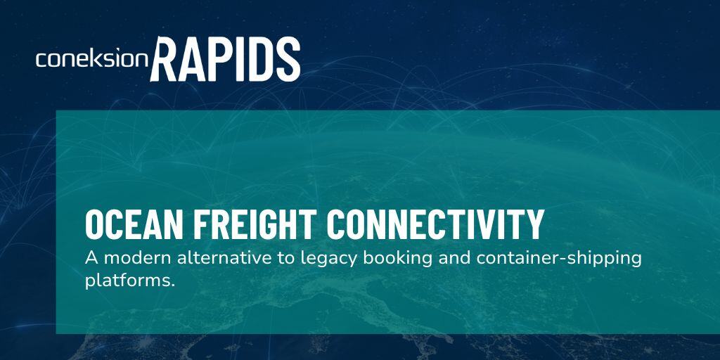 RAPIDS Ocean Freight Connectivity | coneksion®